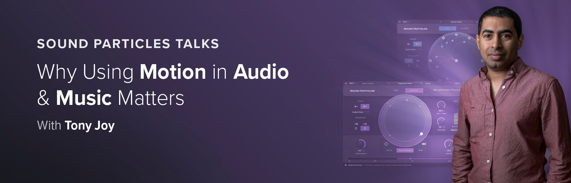 Why Using Motion in Audio & Music Matters | Sound Particles Talks #1
