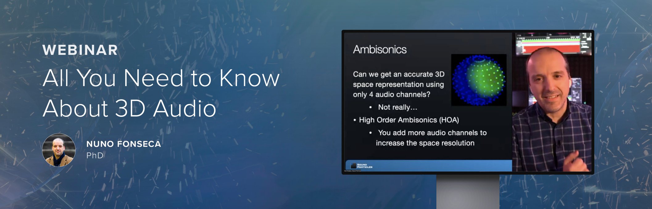 "All You Need To Know about 3D Audio" Webinars